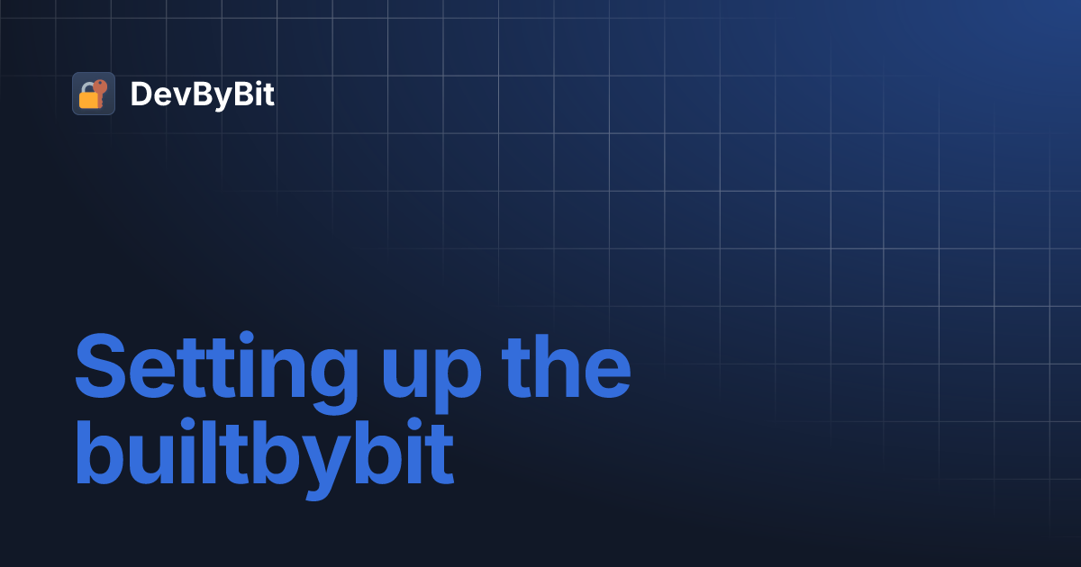 Setting up the builtbybit | DevByBit